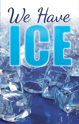 Insert- "We Have Ice" — UnitedSign